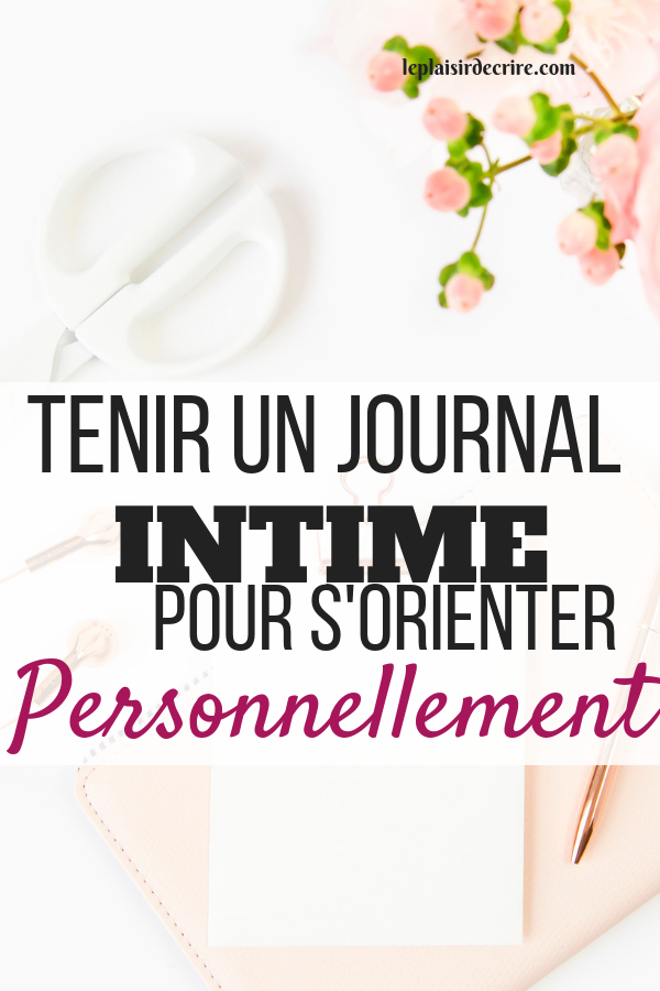 Tenir un journal personnel pour changer radicalement sa vie